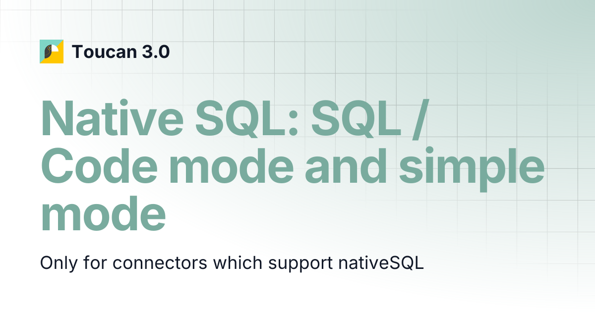 Native SQL: SQL / Code mode and simple mode | Toucan 3.0