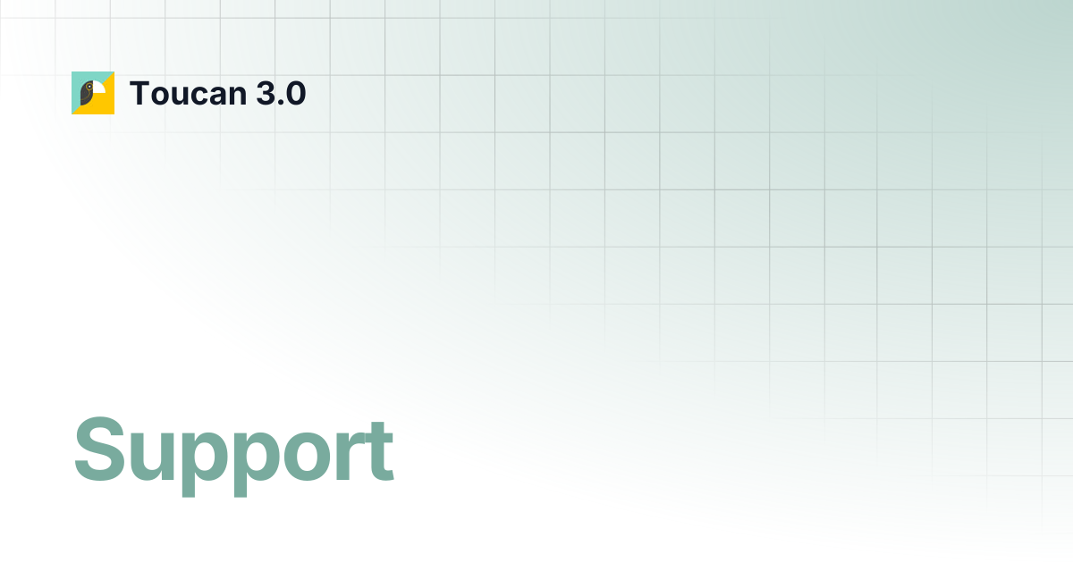 Support | Toucan 3.0