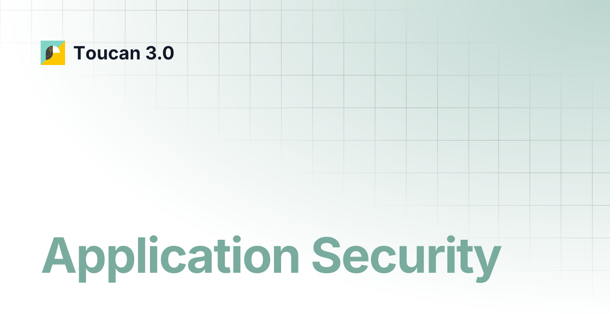 Application Security | Toucan 3.0