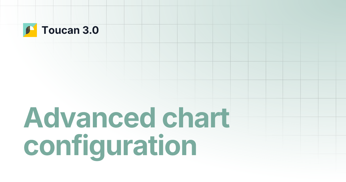Advanced chart configuration | Toucan 3.0